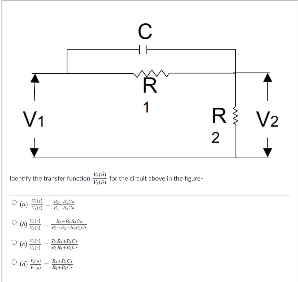 Solved Identify the transfer function V1(S)V2(S) for the | Chegg.com