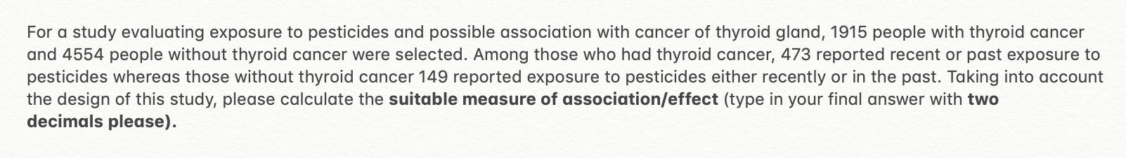Solved For a study evaluating exposure to pesticides and | Chegg.com