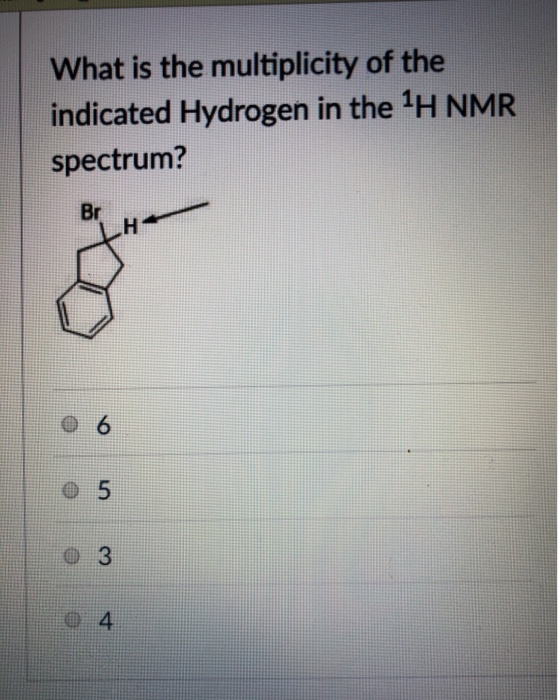 Solved What is the multiplicity of the indicated Hydrogen in | Chegg.com