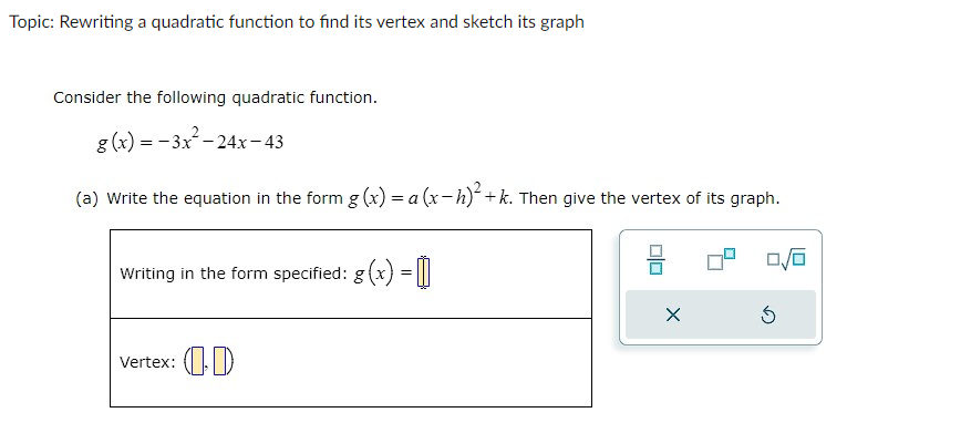 Solved Topic: Rewriting a quadratic function to find its | Chegg.com