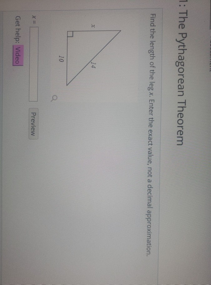 Solved 1: The Pythagorean Theorem Find the length of the leg | Chegg.com