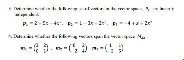 Solved 3. Determine whether the following set of vectors in | Chegg.com