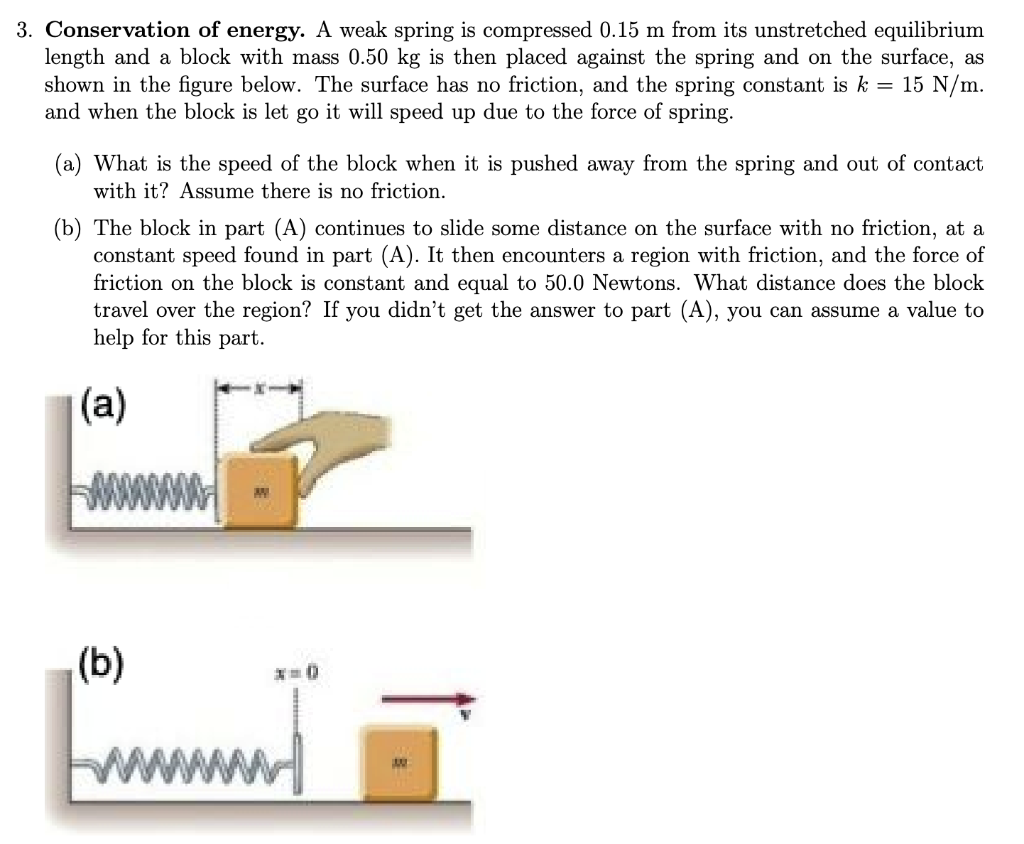 Solved 3. Conservation of energy. A weak spring is | Chegg.com