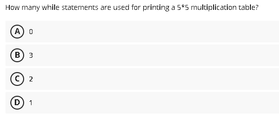 Solved How many while statements are used for printing a 5*5 | Chegg.com