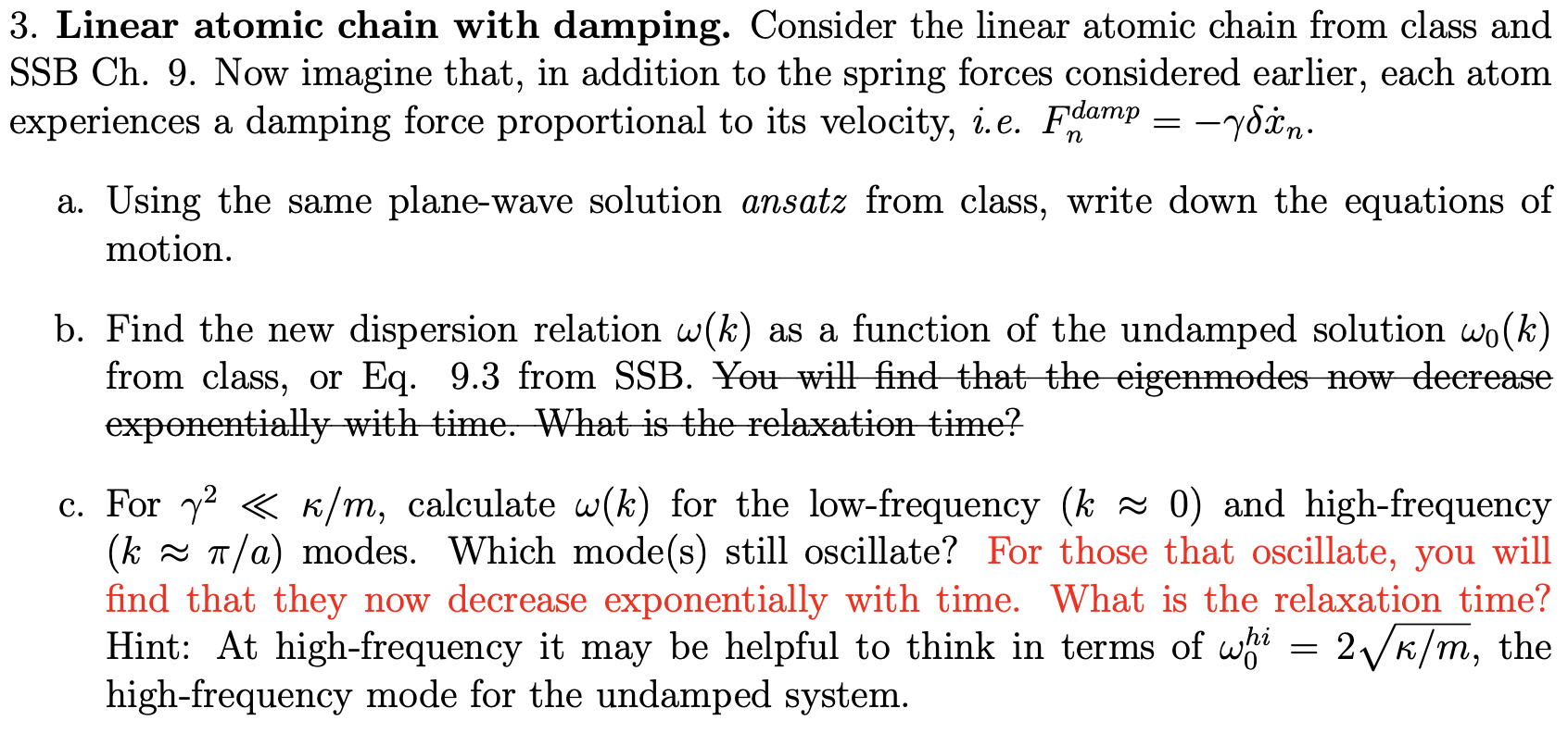 Solved 3. Linear atomic chain with damping. Consider the | Chegg.com