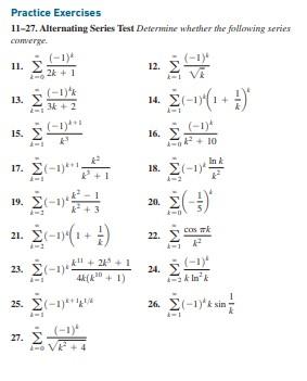Solved Practice Exercises 11-27. Alternating Series Test | Chegg.com
