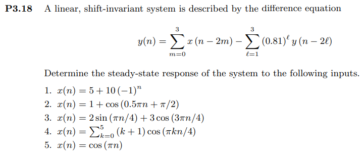 Solved P3.18 A linear, shift-invariant system is described | Chegg.com