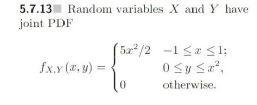 Solved 5.7.13 Random variables X and Y have joint PDF ( | Chegg.com
