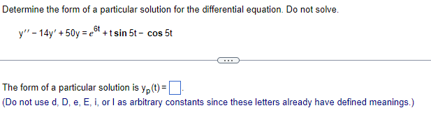 Solved Determine the form of a particular solution for the | Chegg.com