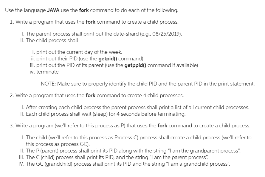 Solved Use the language JAVA use the fork command to do each | Chegg.com