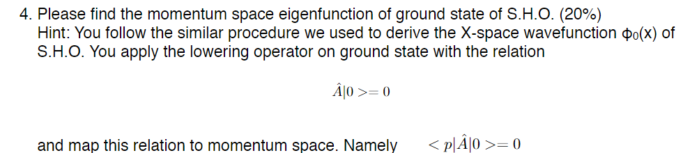 Solved 4. Please find the momentum space eigenfunction of | Chegg.com