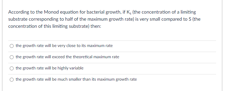 Solved According to the Monod equation for bacterial growth, | Chegg.com