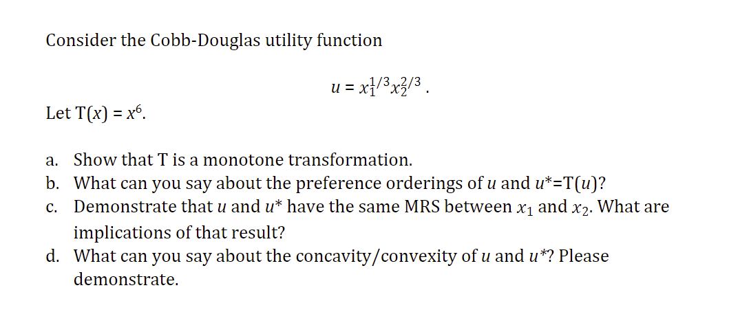 Solved Consider the Cobb-Douglas utility function u = | Chegg.com