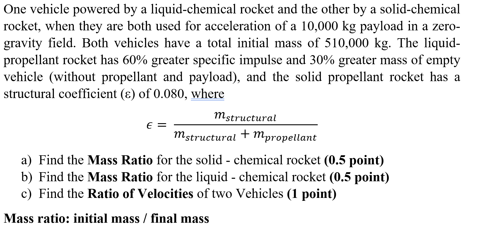 Solved One vehicle powered by a liquid-chemical rocket and | Chegg.com
