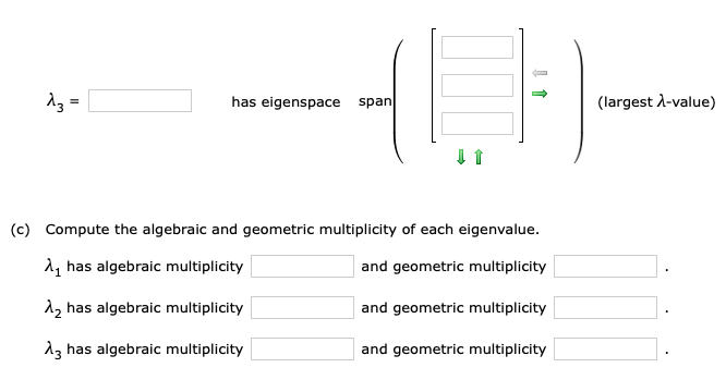 Solved Consider the following. A = 4 32 0 -1 -7 1 0 1 1 (a) | Chegg.com