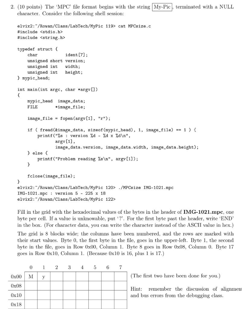 Solved 2. (10 points) The 'MPC' file format begins with the | Chegg.com