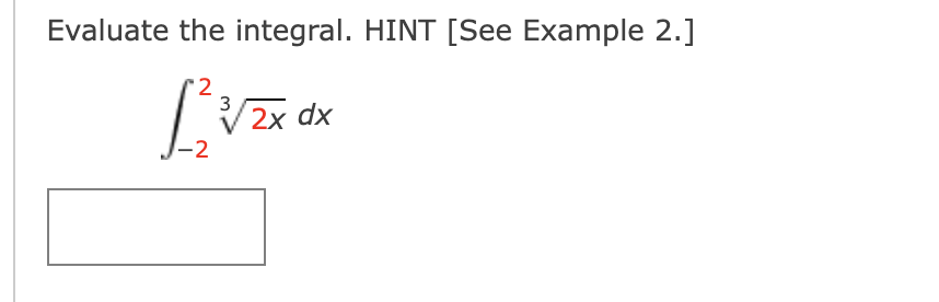 Solved Evaluate the integral. HINT [See Example 2.]∫-222x3dx | Chegg.com