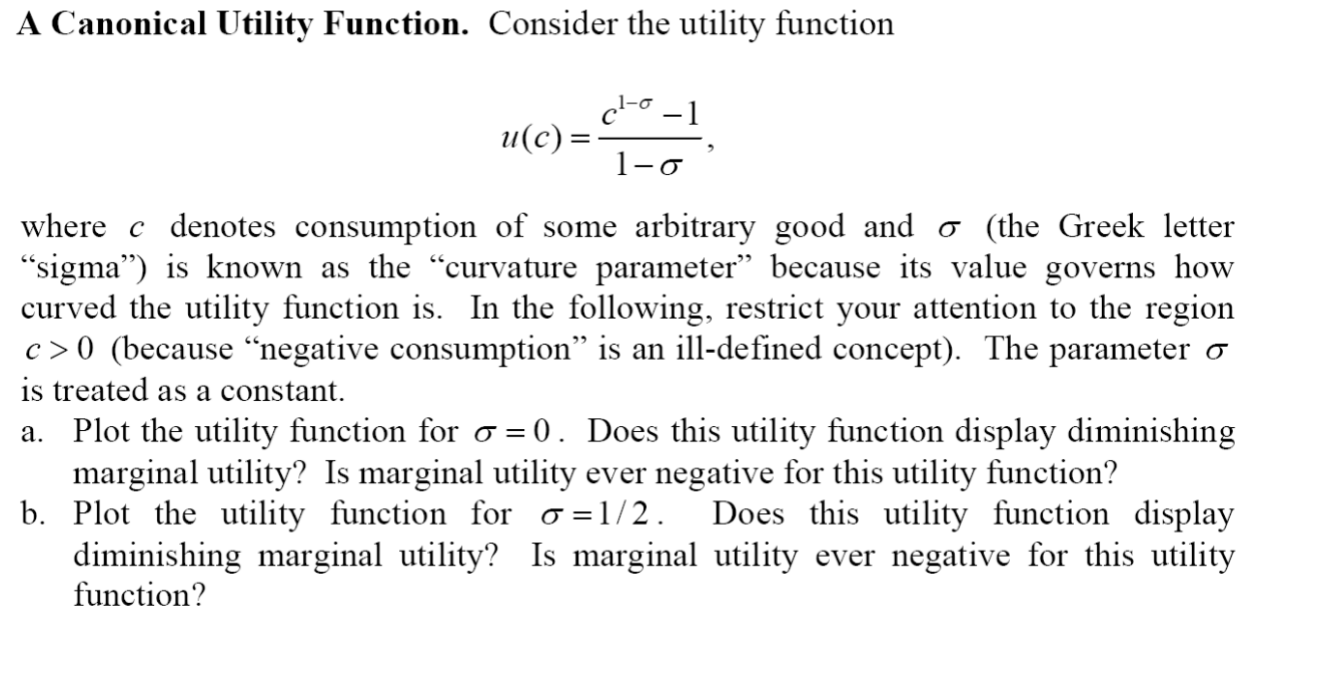 Solved A Canonical Utility Function. Consider the utility | Chegg.com