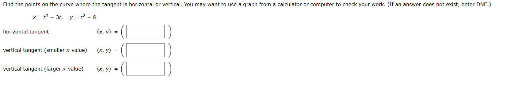 Solved x=t3−3t,y=t2−6 horizontal tangent vertical tangent | Chegg.com