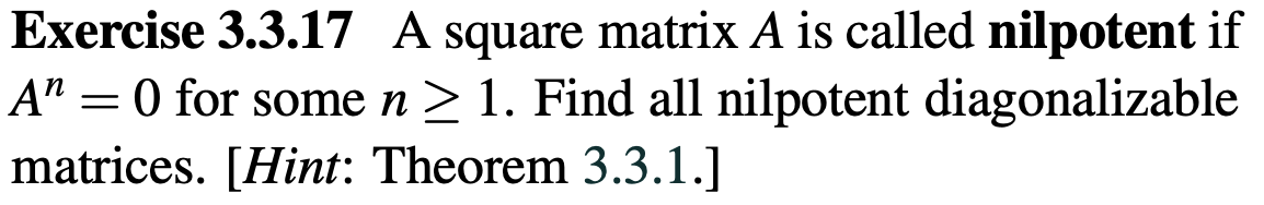 Solved Exercise 3.3.17 A square matrix A is called nilpotent | Chegg.com