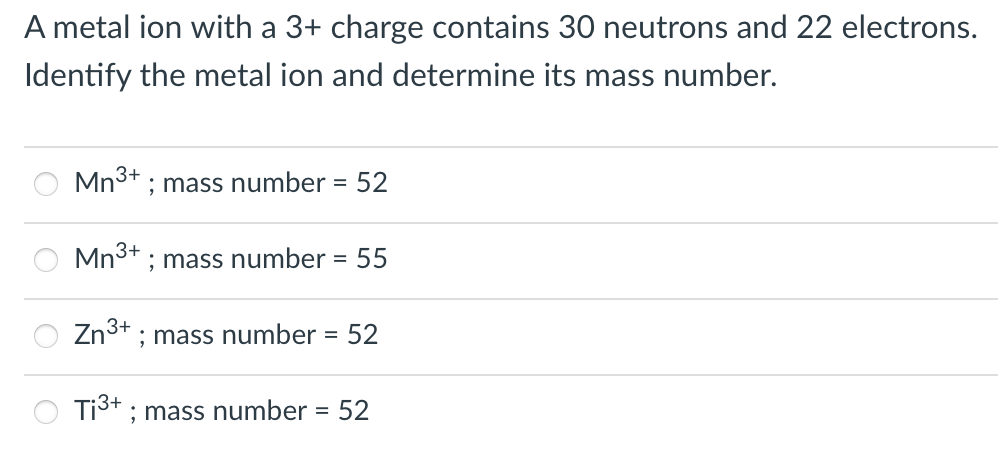 Solved A metal ion with a 3+ charge contains 30 neutrons and | Chegg.com