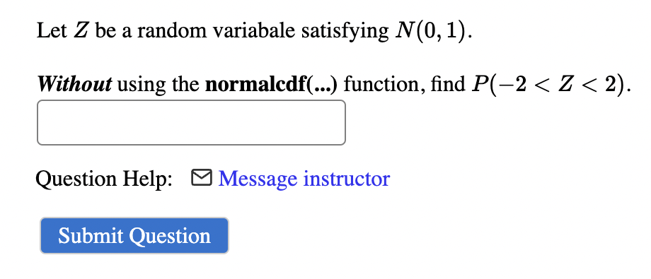 Solved Let Z be a random variabale satisfying N(0,1). | Chegg.com