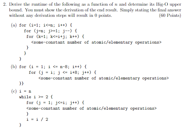 Solved Derive the runtime of the following as a function of | Chegg.com