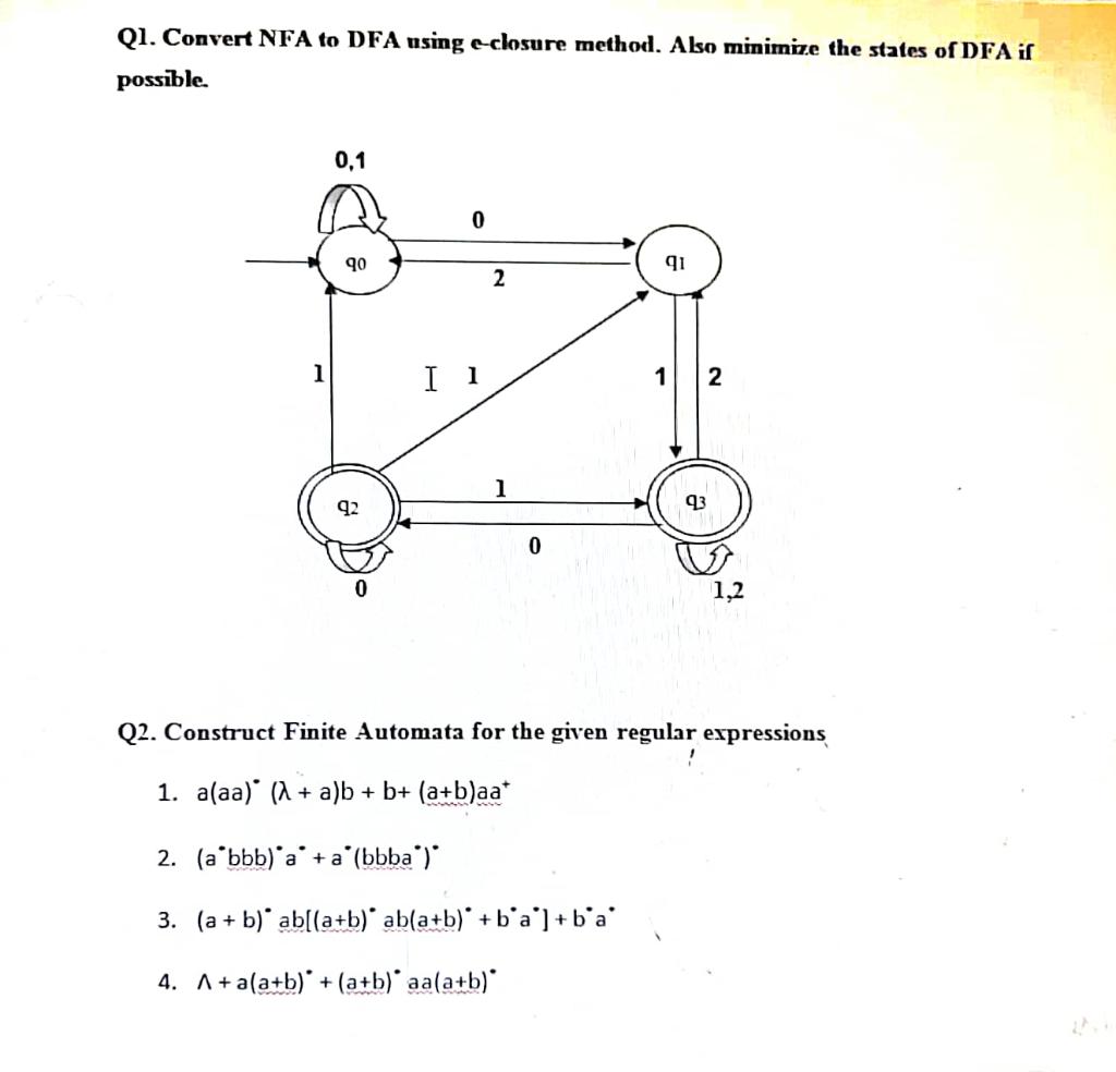 Solved Ql. Convert NFA to DFA using e-closure method. Also | Chegg.com