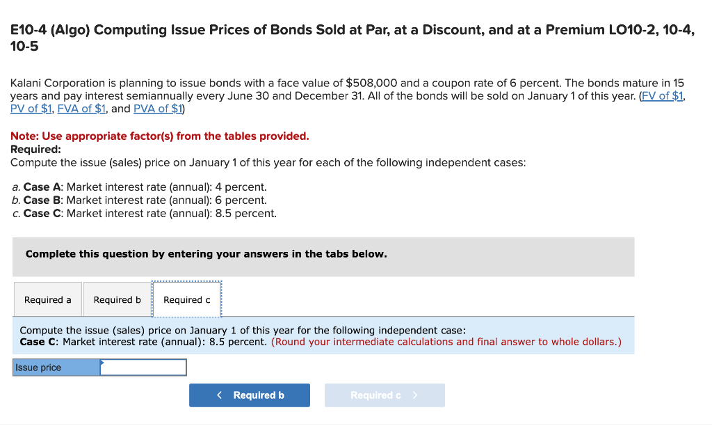 Solved E10-4 (Algo) Computing Issue Prices of Bonds Sold at | Chegg.com