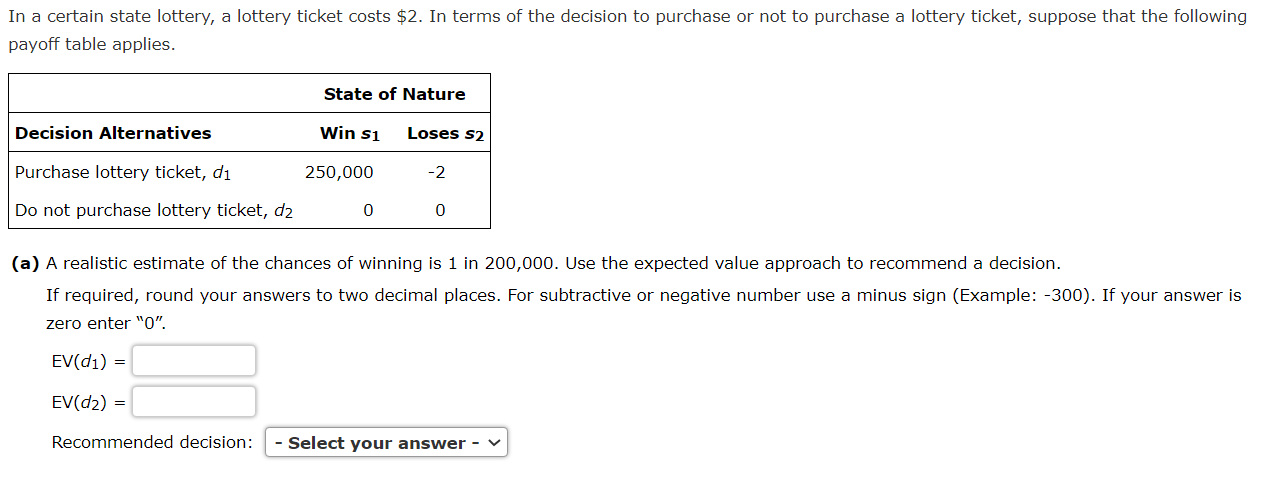 Solved In a certain state lottery, a lottery ticket costs | Chegg.com