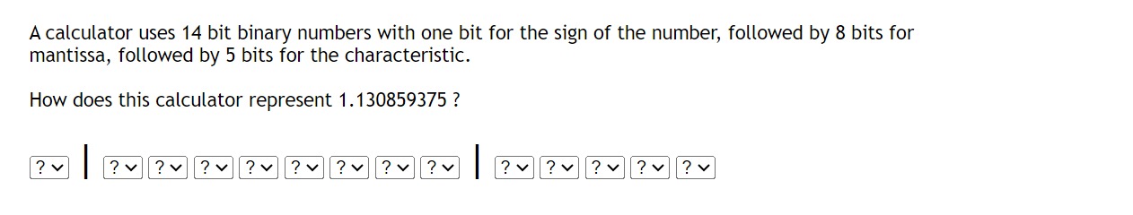 Solved A calculator uses 14 bit binary numbers with one bit | Chegg.com