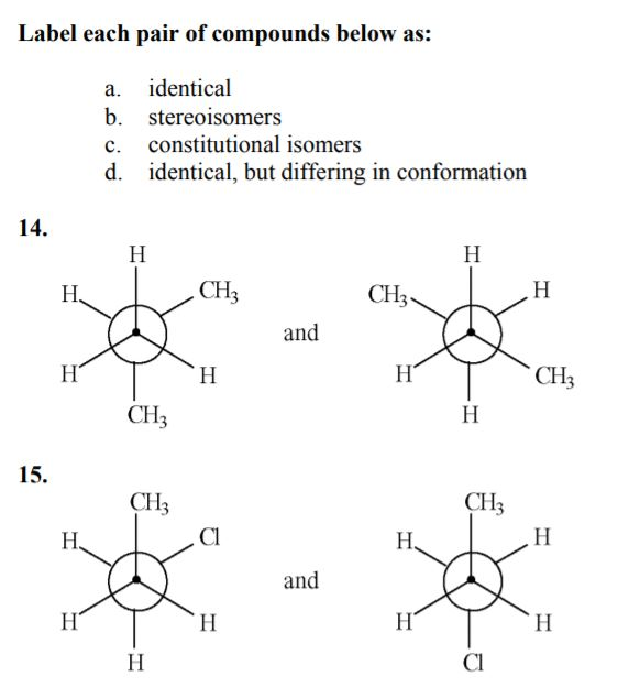 Solved Label each pair of compounds below as: a. identical | Chegg.com