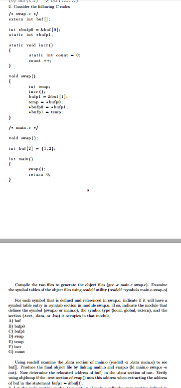 Solved 2. Cousider the following C codes /∗ swap.c ∗/ extern | Chegg.com