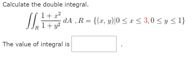 Solved Calculate the double integral. | Chegg.com