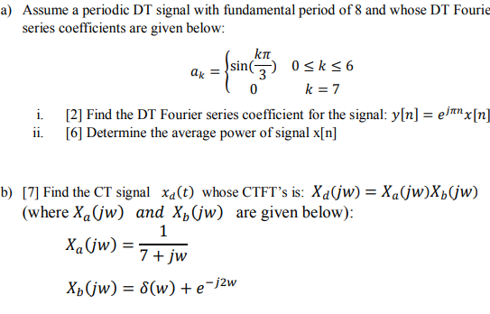 Solved a) Assume a periodic DT signal with fundamental | Chegg.com