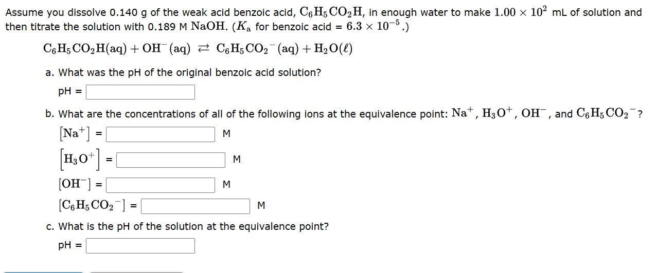 Solved ssume you dissolve 0.140 g of the weak acid benzoic | Chegg.com
