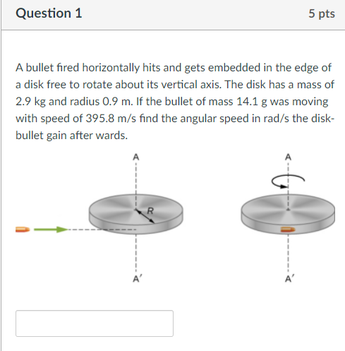 Solved Question 1 5 pts A bullet fired horizontally hits and | Chegg.com