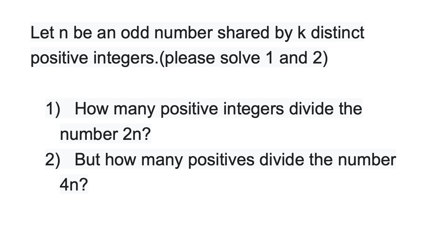 Solved Let n be an odd number shared by k distinct positive | Chegg.com