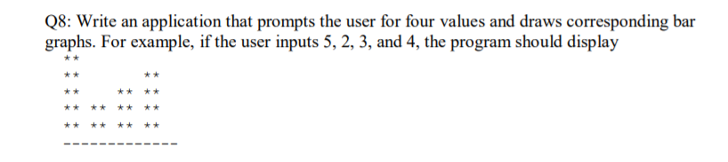 Solved Q8: Write an application that prompts the user for | Chegg.com