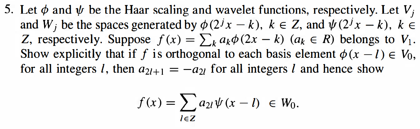 Solved X > 5. Let 0 and ys be the Haar scaling and wavelet | Chegg.com