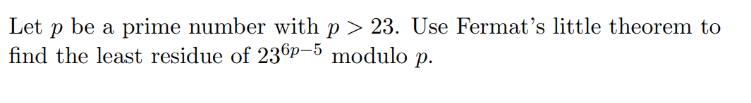 Solved Let p be a prime number with p>23. Use Fermat's | Chegg.com