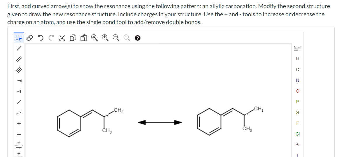 Solved First, add curved arrow(s) to show the resonance | Chegg.com