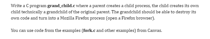 Solved Write a C program grand_child.c where a parent | Chegg.com