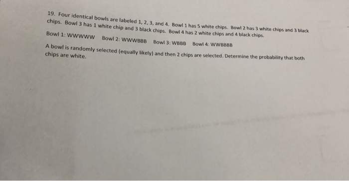 Solved 19. Four identical bowls are labeled 1, 2, 3, and 4. | Chegg.com