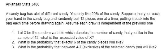 Solved Arkansas Stats 3400 A candy bag has alot of different | Chegg.com