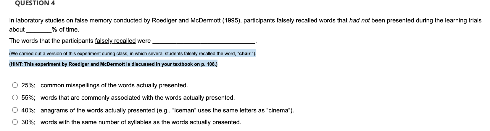 Solved In laboratory studies on false memory conducted by | Chegg.com
