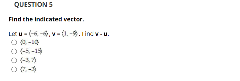 Solved Find the indicated vector. Let u= −6,−6 ,v= 1,−9 . | Chegg.com