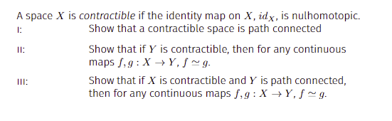 A space X is contractible if the identity map on X, | Chegg.com