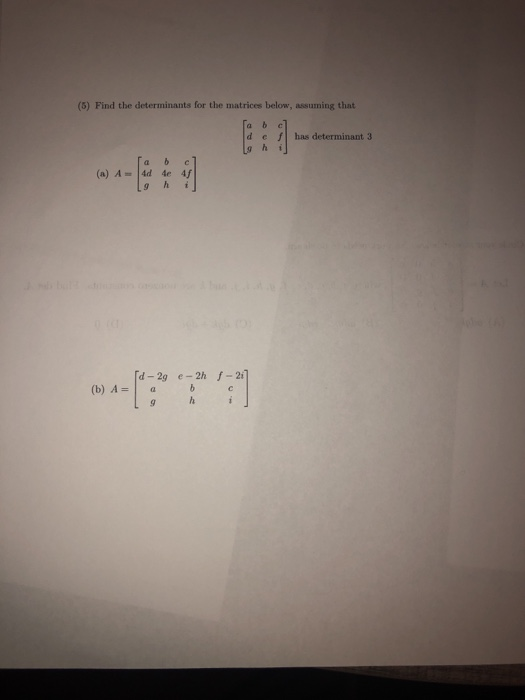 Solved (5) Find the determinants for the matrices below, | Chegg.com