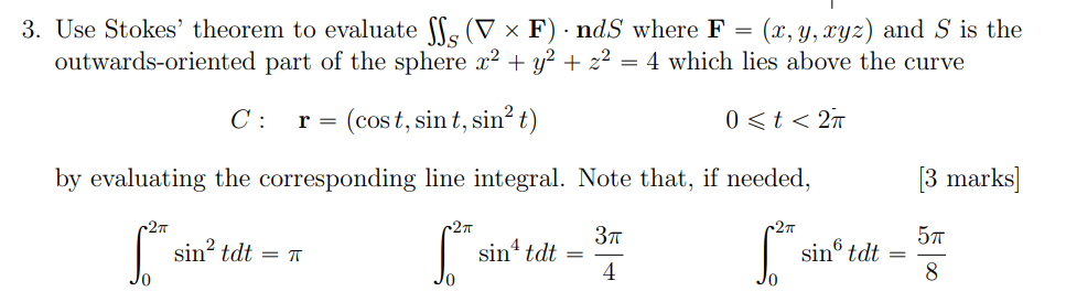 Solved 3. Use Stokes' theorem to evaluate ∬S(∇×F)⋅ndS where | Chegg.com